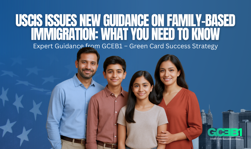 USCIS Releases New Guidance on Family-Based Immigration
